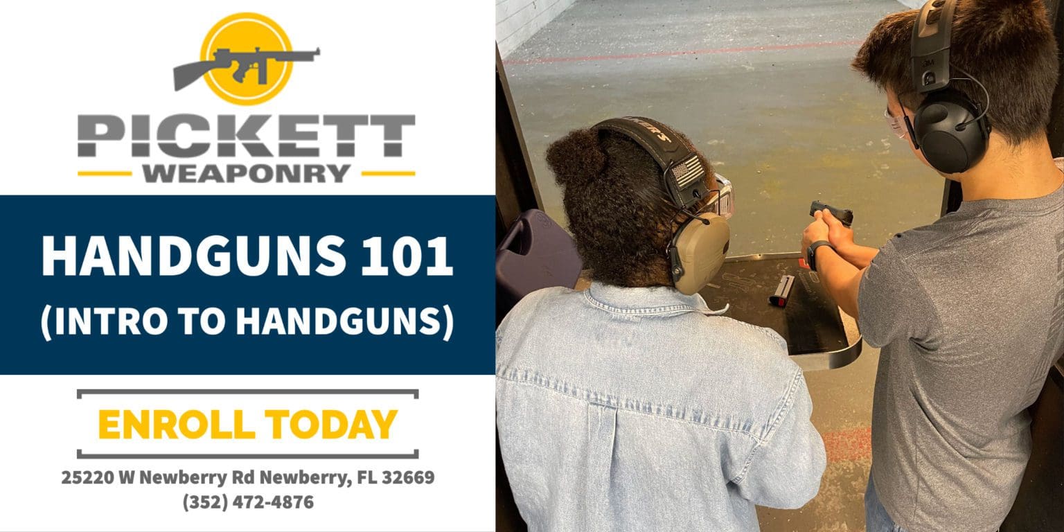 Handguns 101 Basic Marksmanship | Newberry, FL | Pickett Weaponry ...